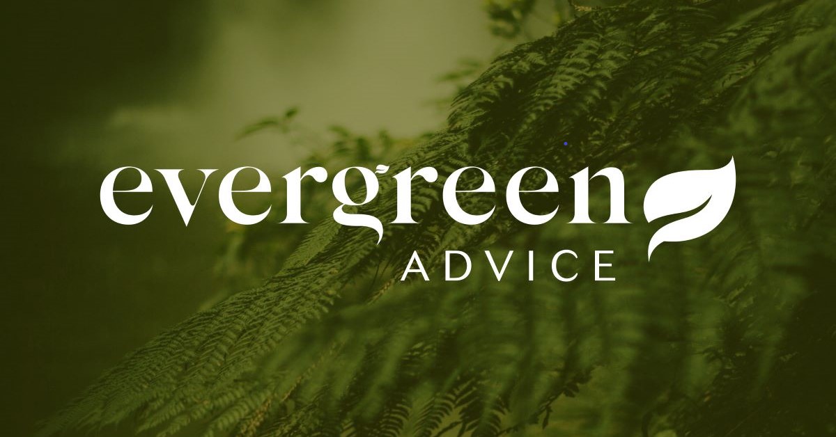 Evergreen Advice